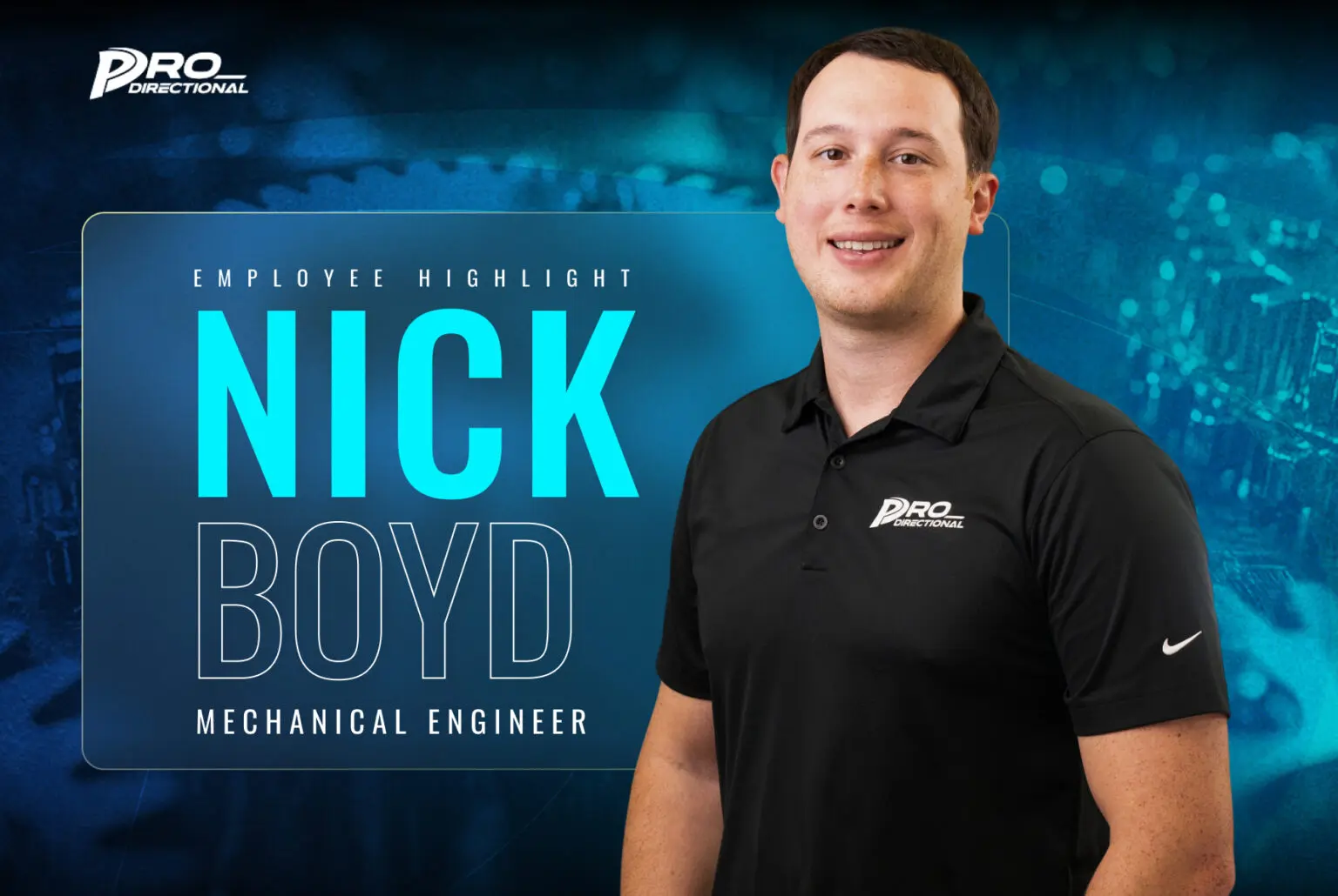 Employee Highlight | Nick Boyd | ProDirectional | Pro